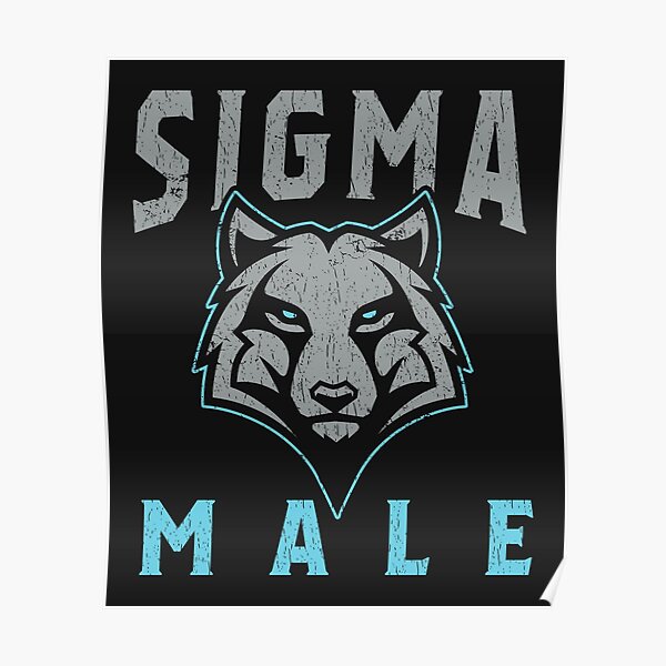 "Sigma Male Wolf " Poster for Sale by jaygo | Redbubble