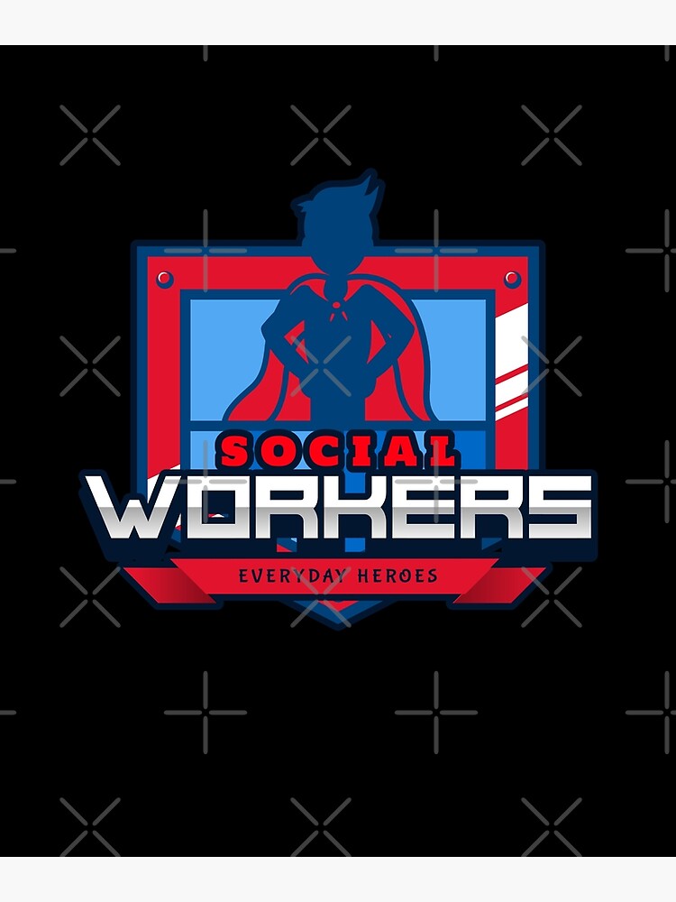 "Social Workers Everyday Heroes" Poster for Sale by SocialWorkGift ...