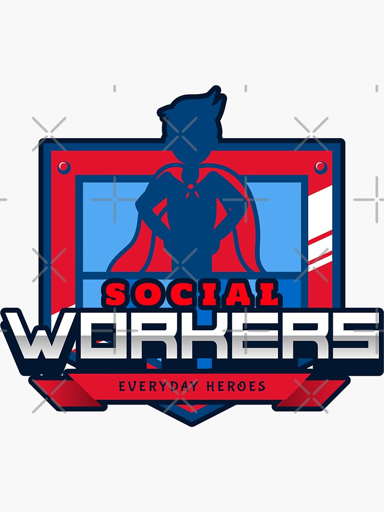"Social Workers Everyday Heroes" Sticker for Sale by SocialWorkGift ...