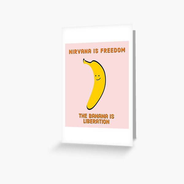"Nirvana is Freedom The Banana is Liberation - funny buddhist quotes ...