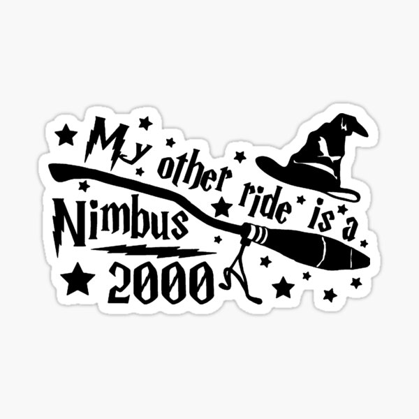 "My Other Ride is a Nimbus 2000" Sticker for Sale by Mixture-DESIGN ...