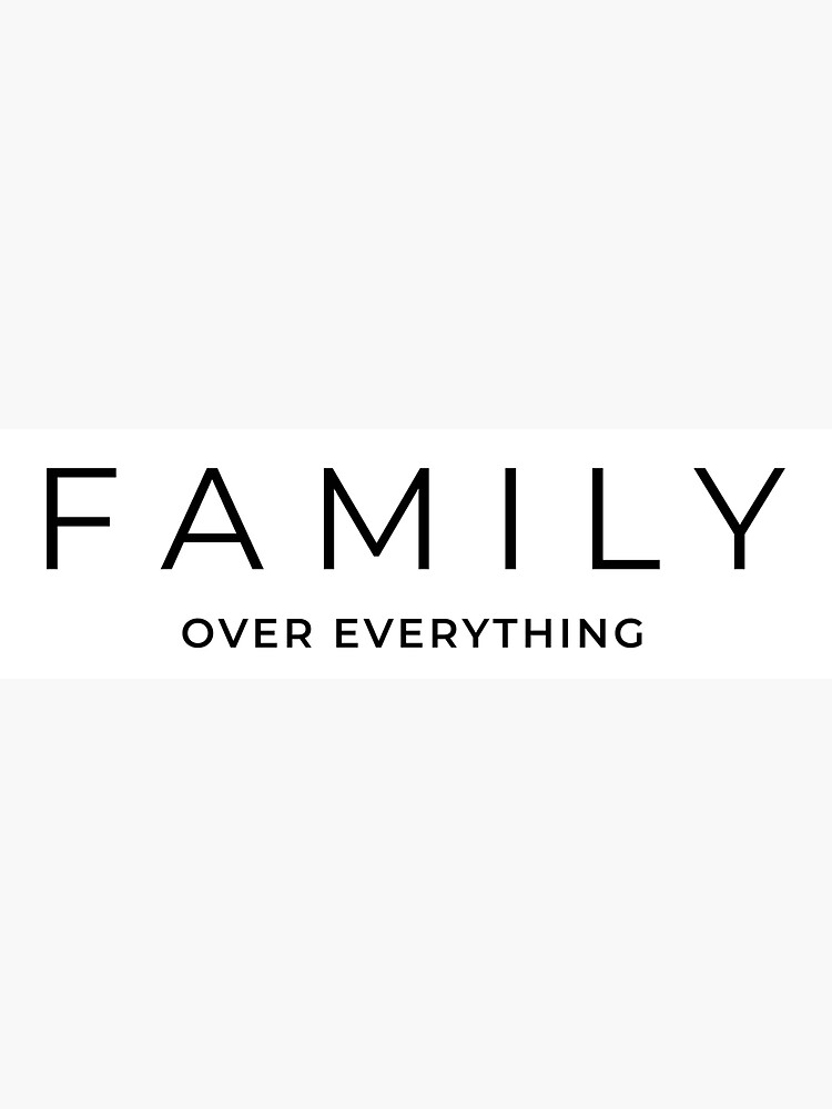 "Family Over Everything!" Sticker for Sale by Miri-amI | Redbubble
