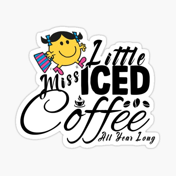 "little miss iced coffee all year long fanny" Sticker for Sale by ...