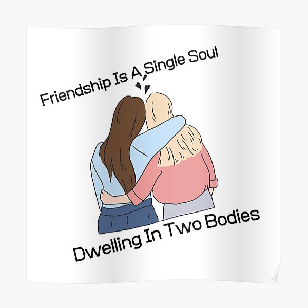 Póster «La amistad es una sola alma que habita en dos cuerpos, cita de ...