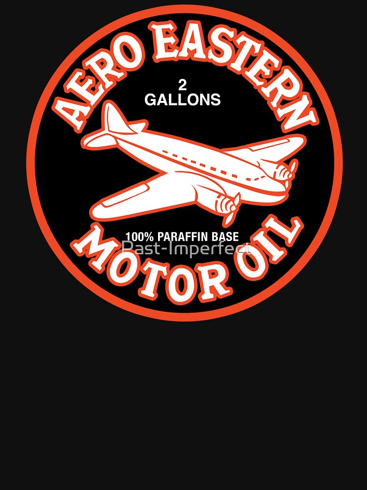 "Aero Eastern Motor Oil - Defunct American Oil Company Logo" T-shirt ...
