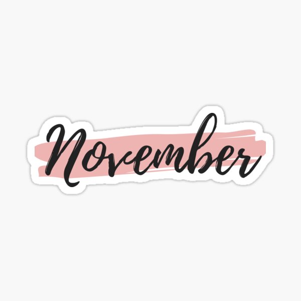 "November - Months of the Year" Sticker for Sale by KeelasChronicle ...