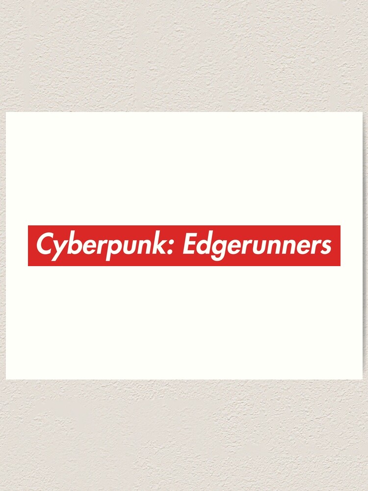 "Cyberpunk: Edgerunners Logo" Art Print for Sale by triumphquotes ...