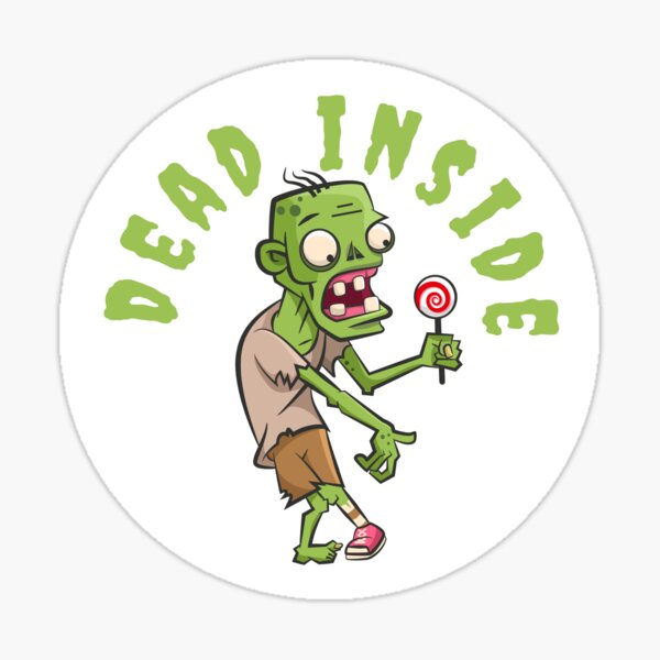 "Dead Inside | Zombie" Sticker for Sale by OceanBelle | Redbubble