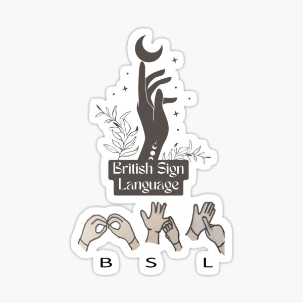 "British Sign Language" Sticker for Sale by CrazySurferJo | Redbubble