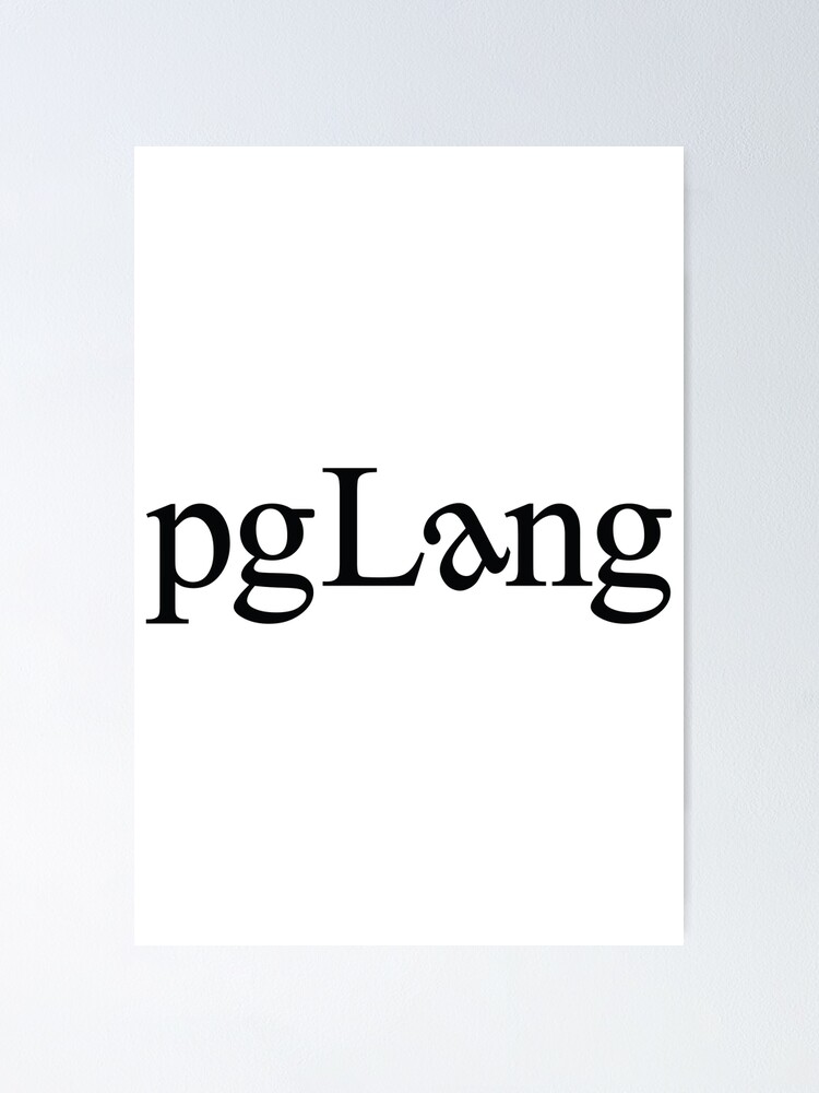"Pg Lang Merch Pglang Logo" Poster for Sale by RayessAya | Redbubble