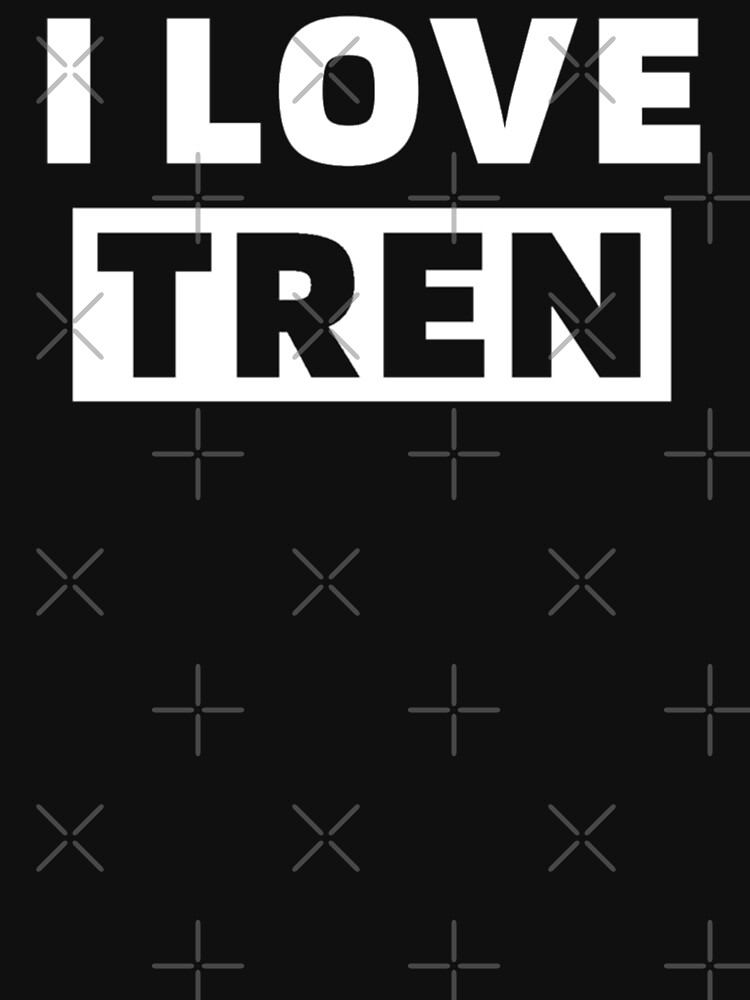 "I love tren - trenbolone - anabolic eater - i heart tren" T-shirt for ...