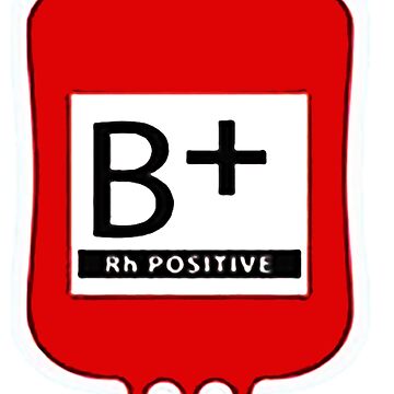 "Blood Type B+" Sticker for Sale by jennstore | Redbubble