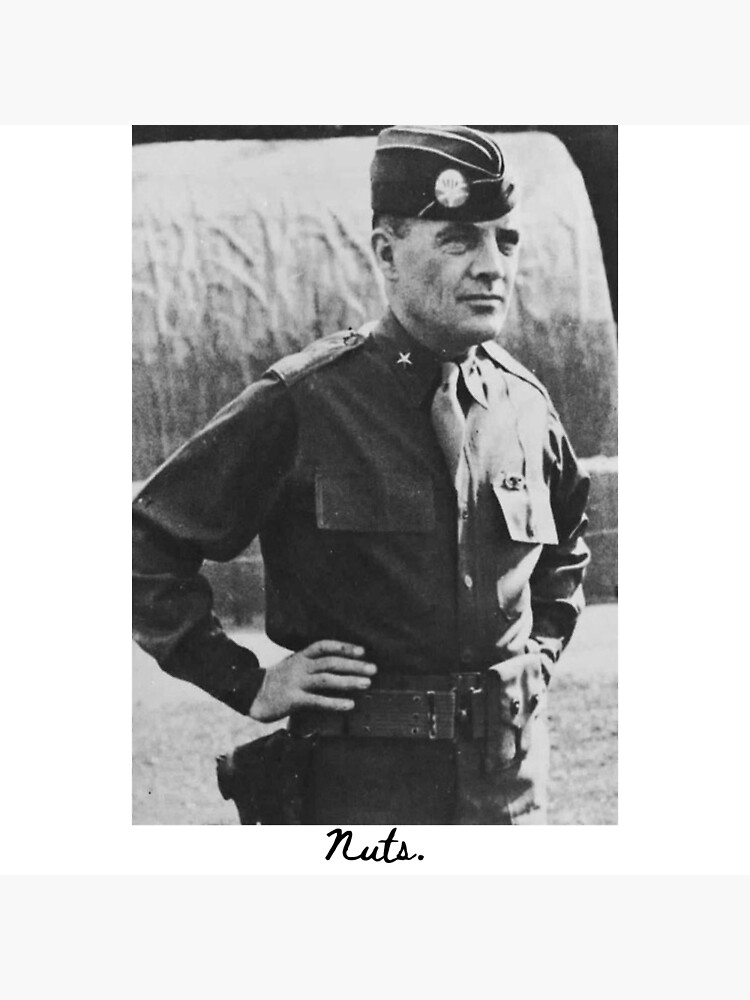 "World War II General Anthony McAuliffe "Nuts"" Poster for Sale by ...