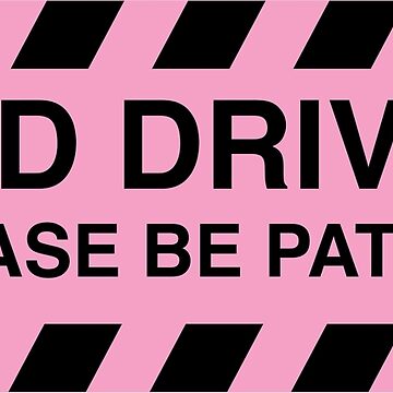 "Bad Driver Bumper Sticker" Sticker for Sale by familyvacation | Redbubble