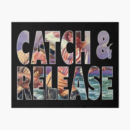 "Catch and Release Old Man Hooks Woman Typographic Fishing Font Art ...