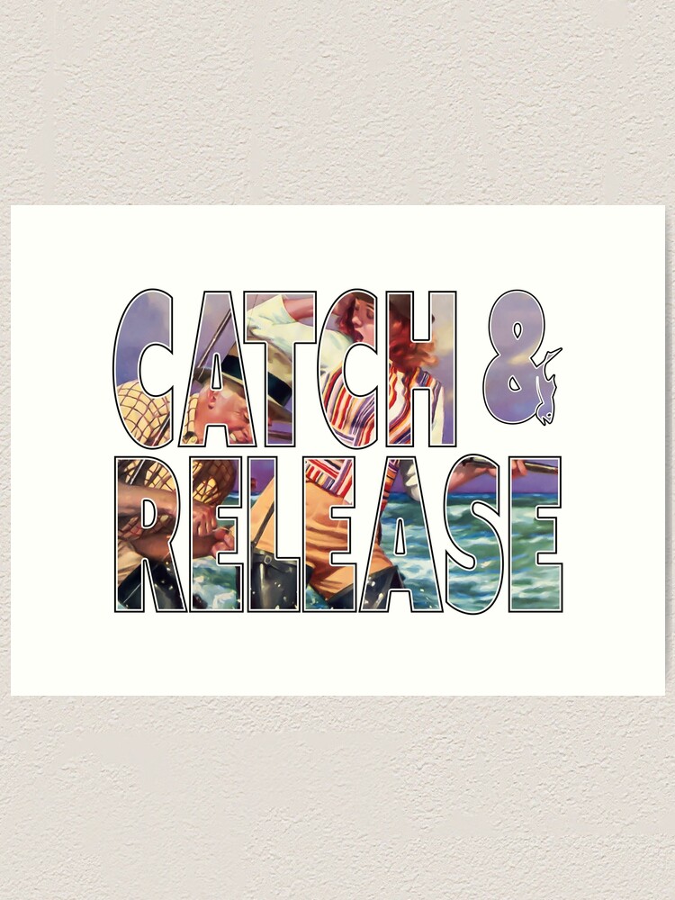"Catch and Release Old Man Hooks Woman Typographic Fishing Font Art ...
