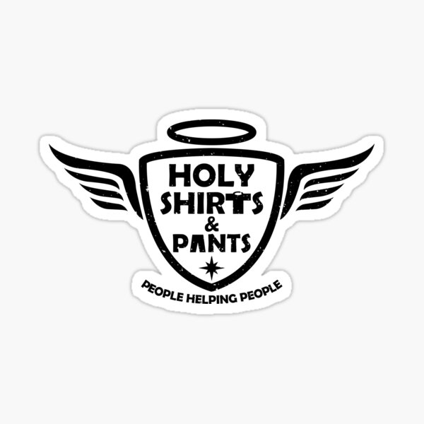 "Holy Shirts and Pants White Logo" Sticker for Sale by DartsAndCrafts ...