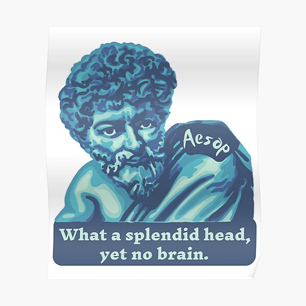 "Aesop Portrait and Quote" Poster for Sale by unhingedheather | Redbubble