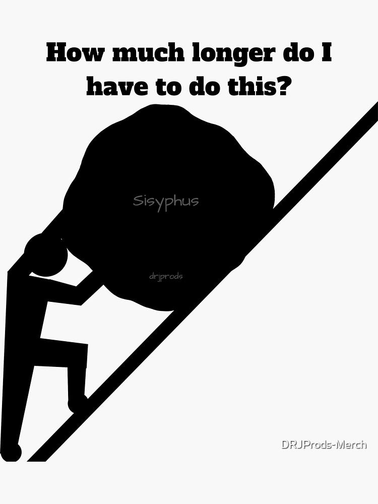 "Sisyphus pushing the boulder" Sticker for Sale by DRJProds-Merch ...
