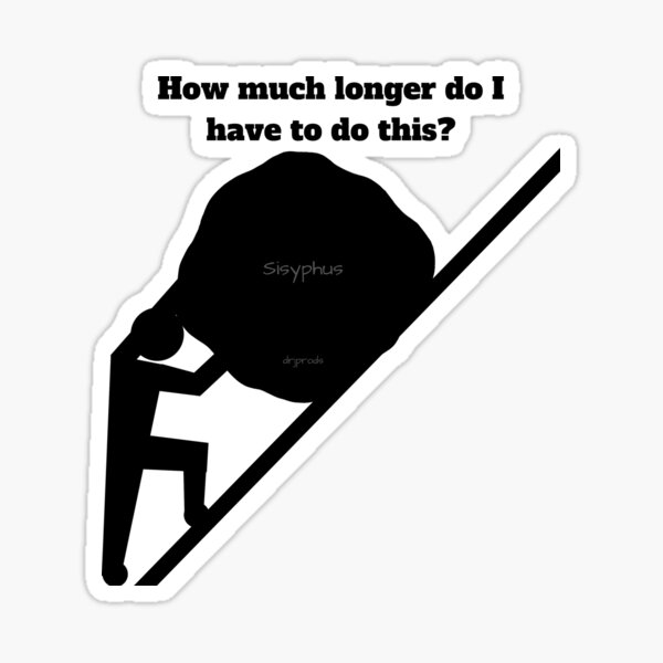 "Sisyphus pushing the boulder" Sticker for Sale by DRJProds-Merch ...