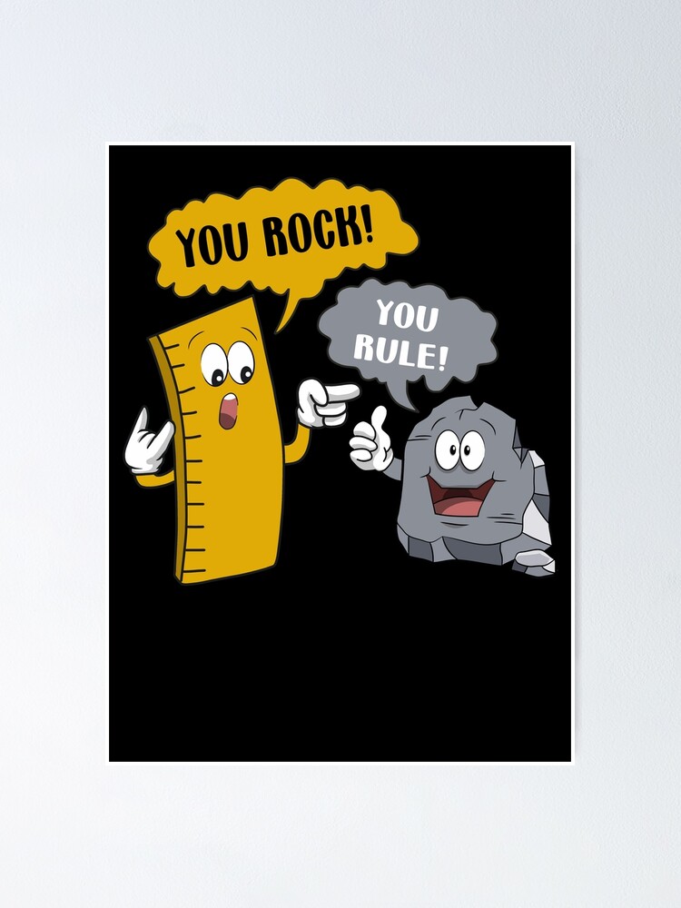 "You Rock You Rule Cute Great Rocker And Rule" Poster for Sale by ...