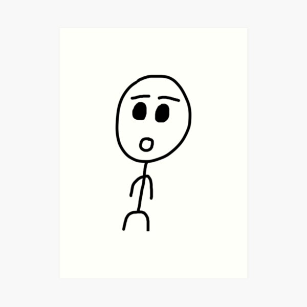 "Stickman funny face" Art Print for Sale by StickyMann | Redbubble