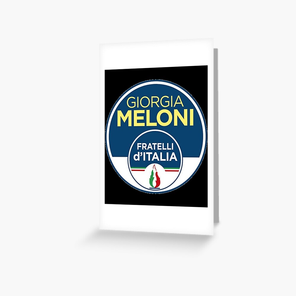 "Giorgia Meloni Fratelli DItalia Logo Italia Meloni" Greeting Card for ...