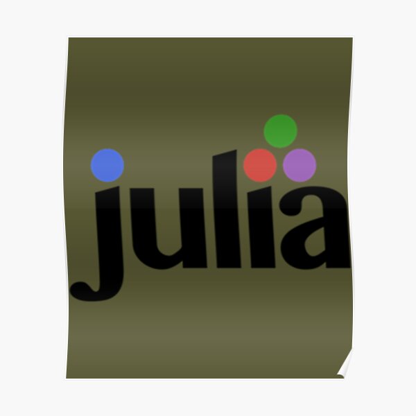 "Large Julia Logo" Poster for Sale by CynthiaMcculler | Redbubble