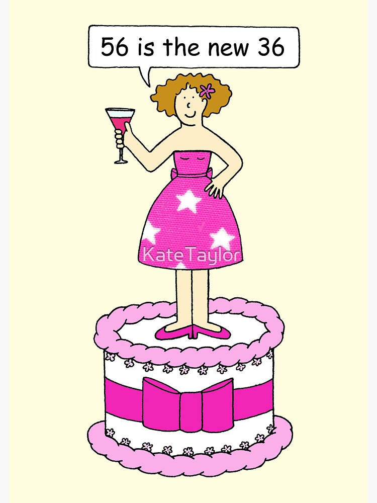 "56th Birthday, 56 is the New 36, Cartoon Humor." Sticker by KateTaylor ...