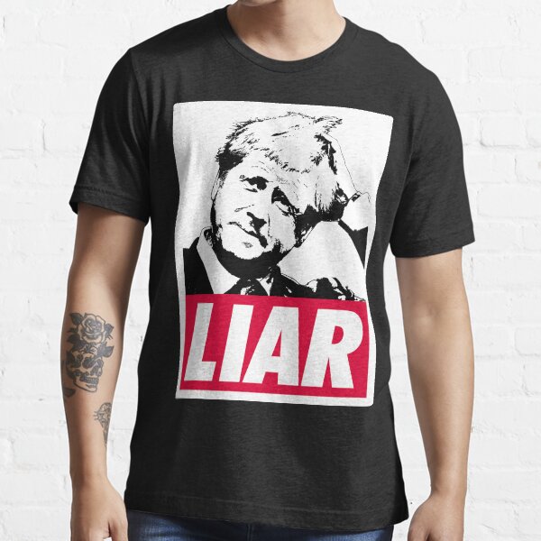 "Boris Johnson - Liar" T-shirt for Sale by twoveesup | Redbubble | liar ...
