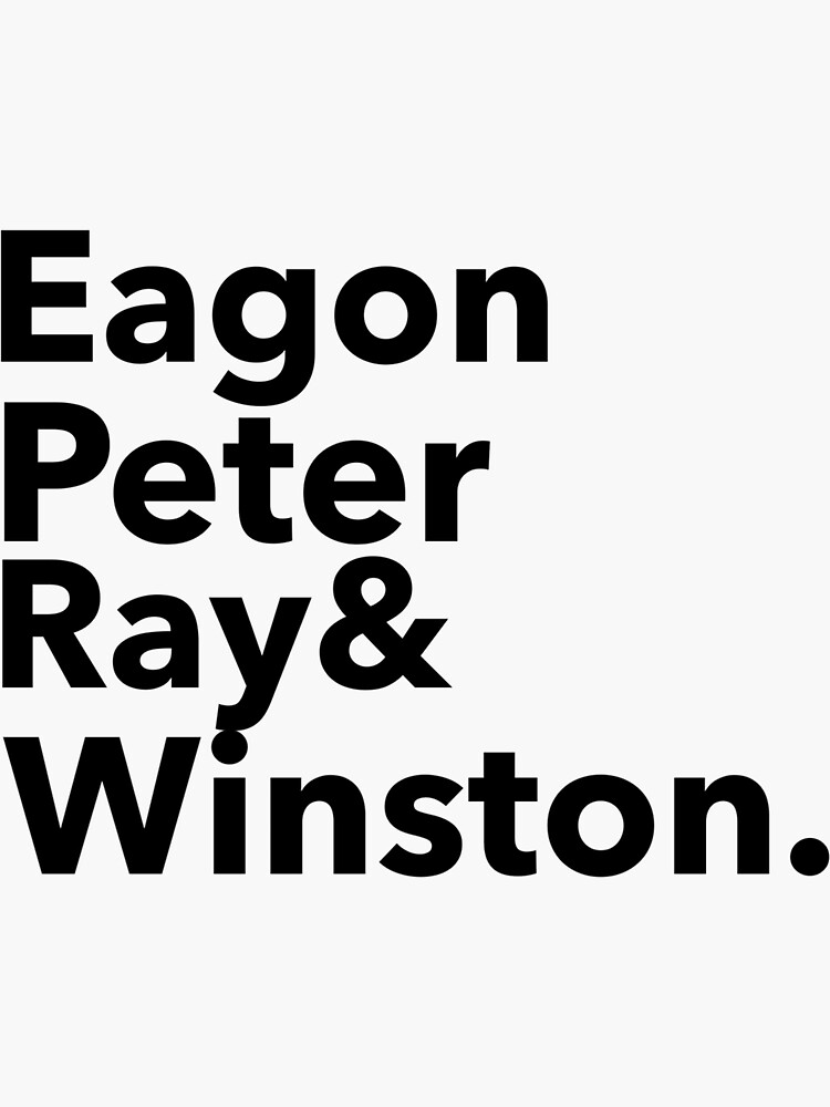 "Egon Peter Ray Winston Design" Sticker by SimpleDees | Redbubble