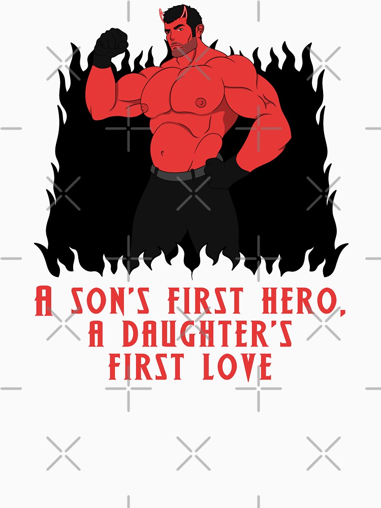"A Son's first Hero a Daughter's first Love | Sexy dad devil ...