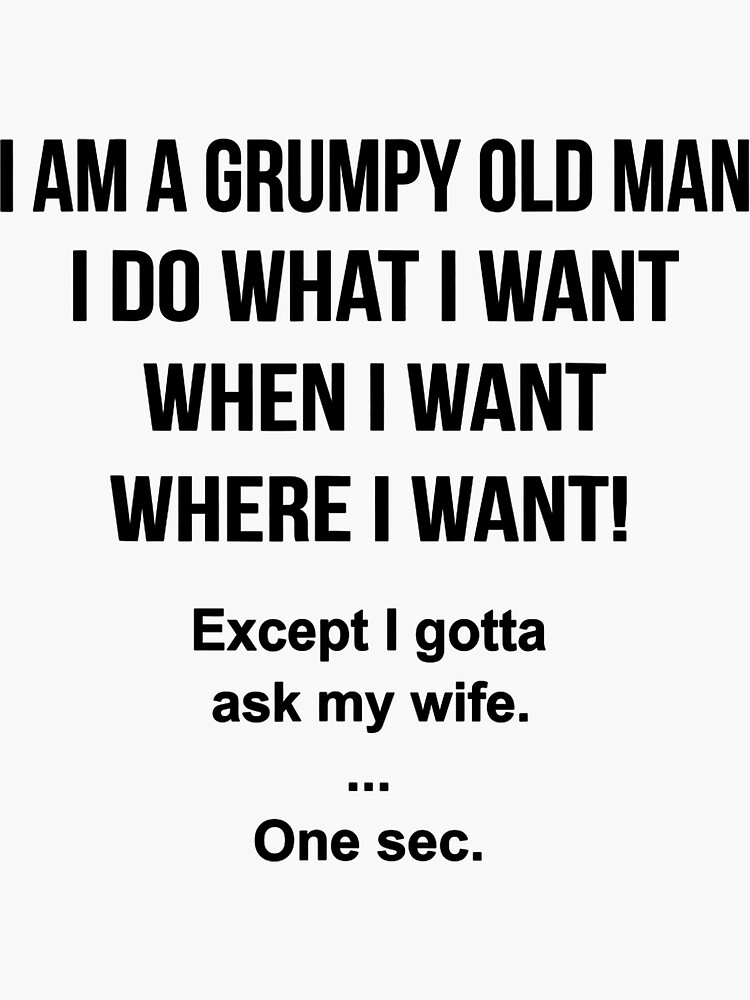 "Iam grumpy old man Best Gift " Sticker for Sale by inwebni | Redbubble