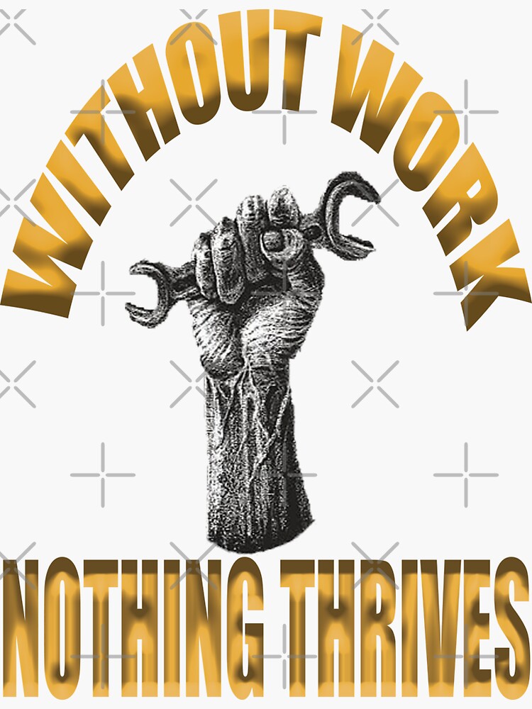 "International workers day-without work nothing thrives" Sticker for ...