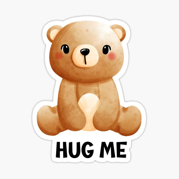 "Hug me, Teddy bear " Sticker for Sale by Tiny-Love | Redbubble