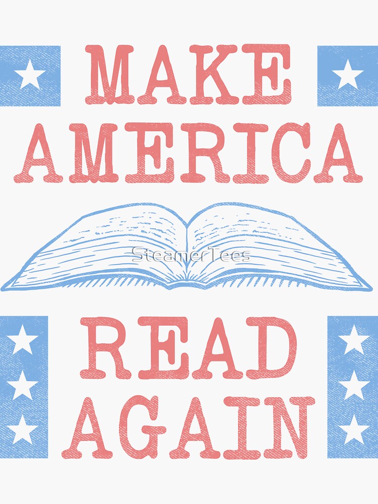 "Make America Read Again - Teacher - Writer - Poet - Meme" Sticker for ...