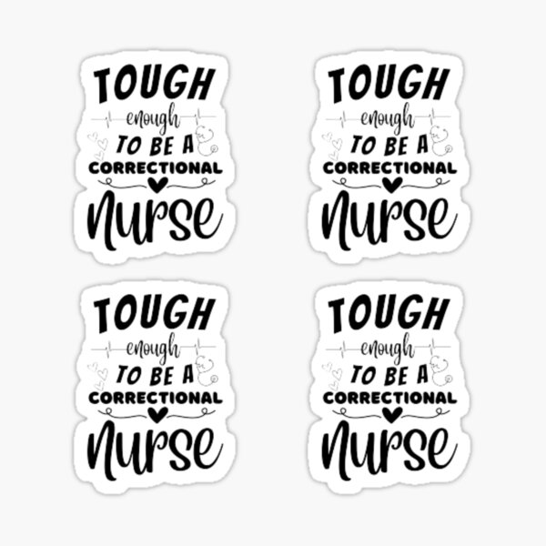 "Tough Enough To Be A Correctional Nurse" Sticker for Sale by ...