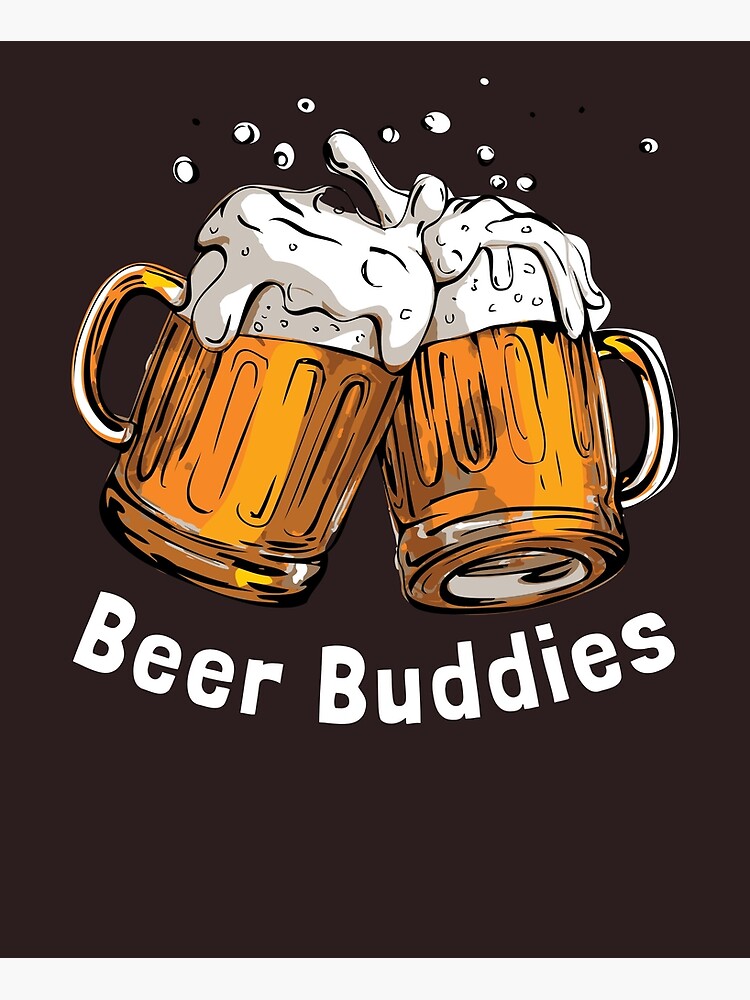 "Beer Buddies" Poster for Sale by Simtom | Redbubble