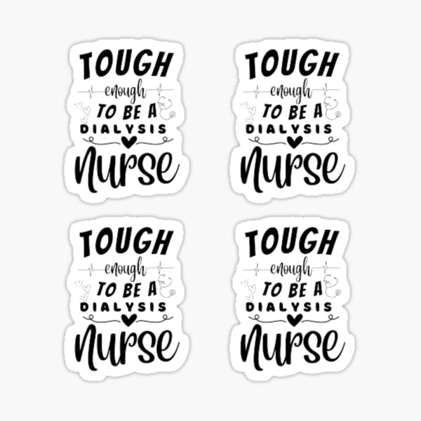 "Tough Enough To Be A Dialysis Nurse" Sticker for Sale by ImaginedCo ...