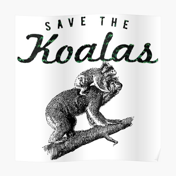 " Save the koalas hats, save the koalas shirts, save the koalas phone ...