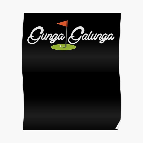 "Gunga Galunga from Caddyshack" Poster for Sale by Dorotheiu13 | Redbubble