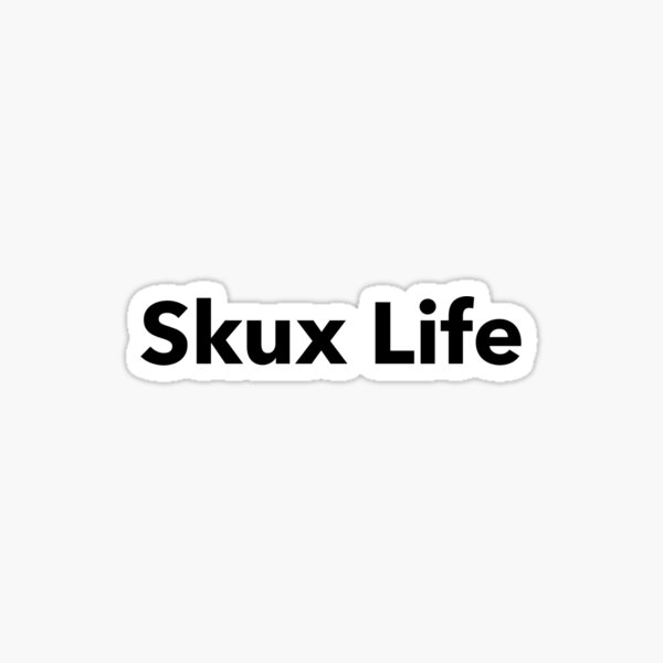 "Skux Life" Sticker for Sale by SimpleDees | Redbubble