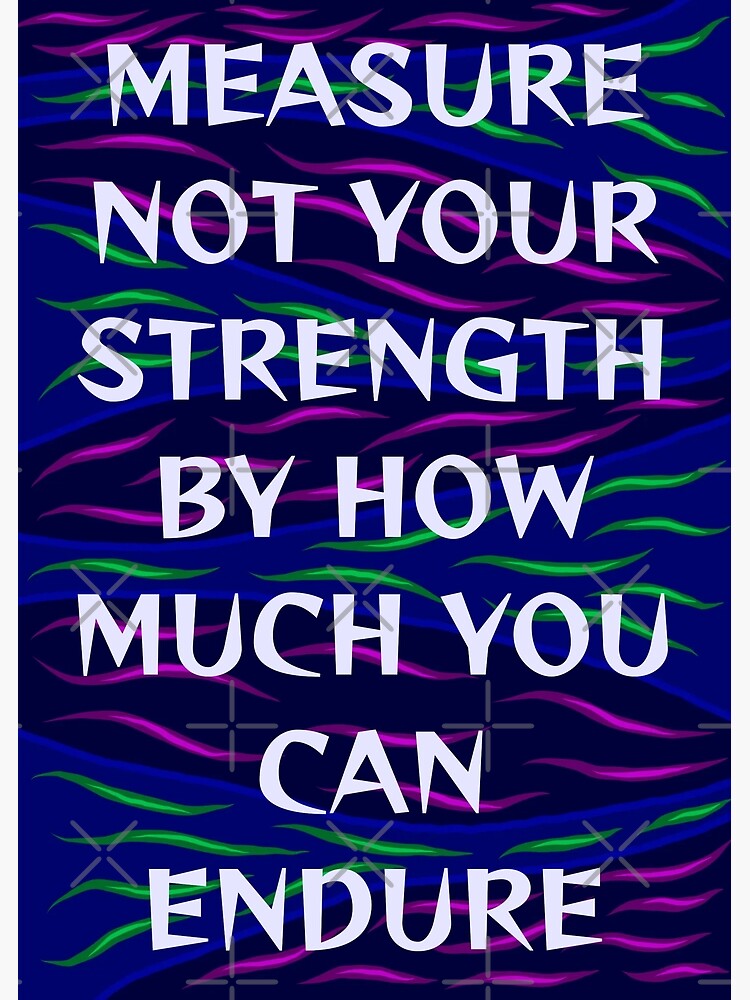 "Radical Feminist Humanist Quote - Measure Not Your Strength By How ...