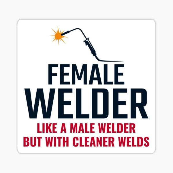 "Female Welder Welding Factory Workshop Ironworker" Sticker for Sale by ...