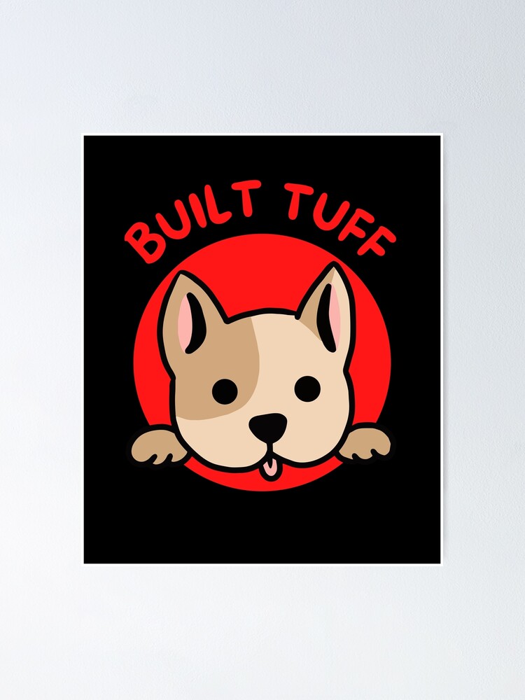 "Bulldog Built Tuff" Poster for Sale by CorneliusDesign | Redbubble