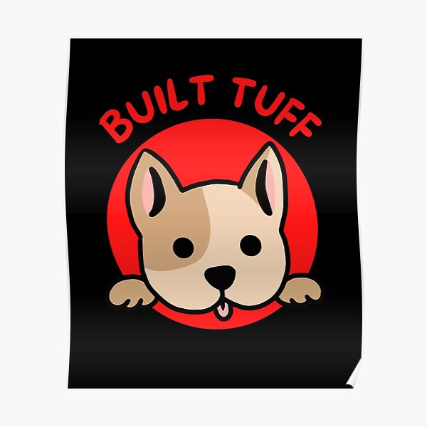 "Bulldog Built Tuff" Poster for Sale by CorneliusDesign | Redbubble