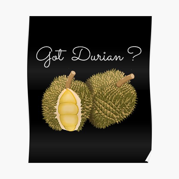 "Durian, Durian Funny Quotes" Poster for Sale by AustraliaPride | Redbubble