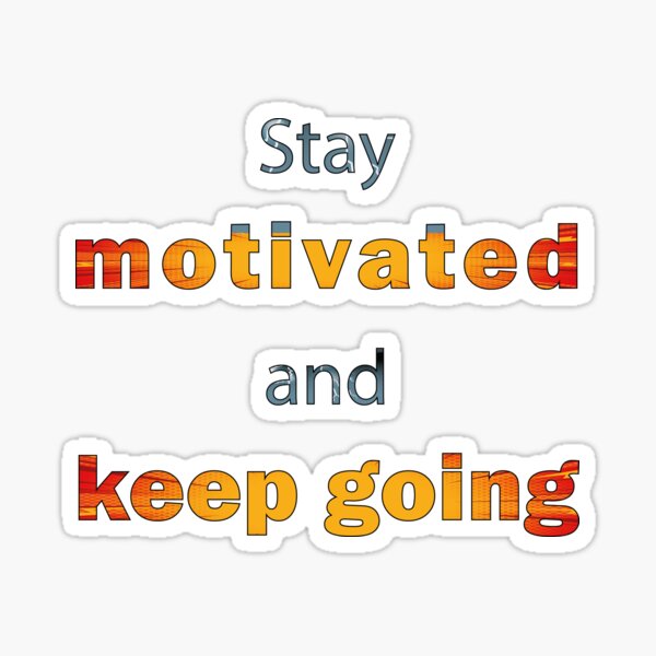 "keep going, motivational and inspirational quotes," Sticker for Sale ...