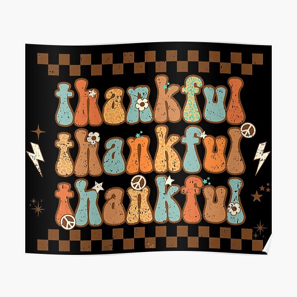 "Thankful thankful thankful" Poster for Sale by Ralph-shop | Redbubble