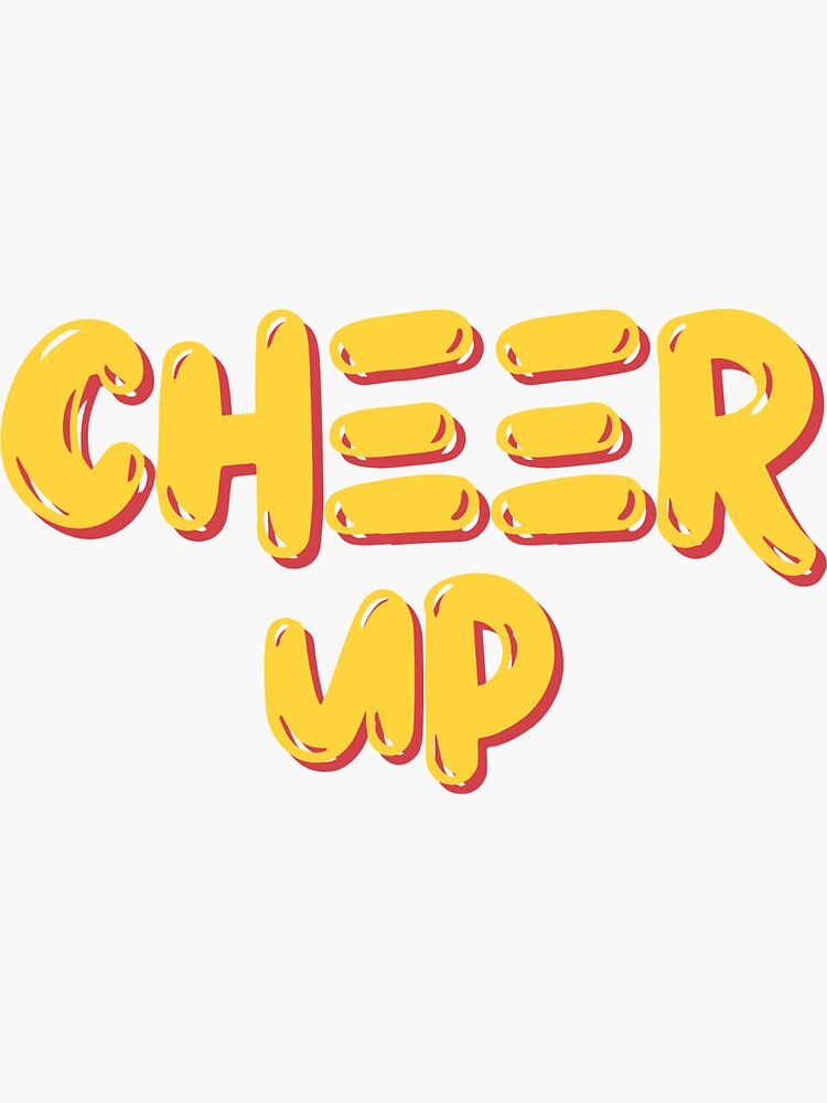 "Cheer up, hydro sticker" Sticker for Sale by TiredBrand | Redbubble